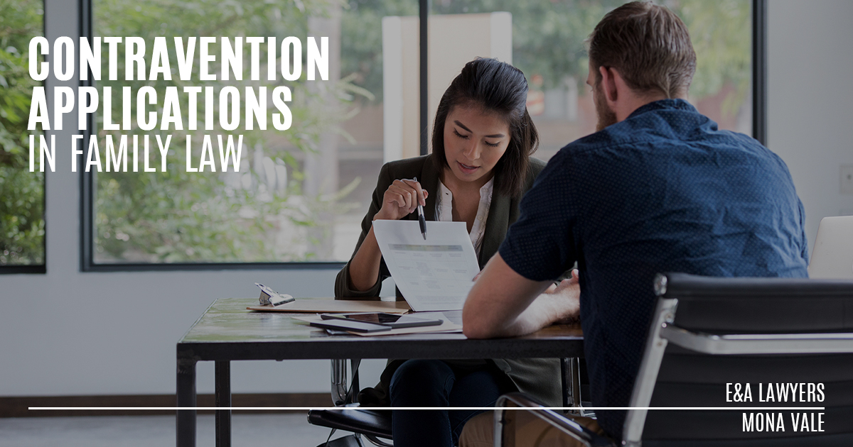 What is a Family Law Contravention Application? | E&A Lawyers