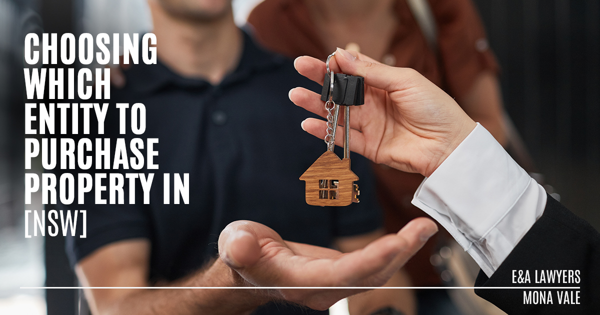 Choosing the Right Entity When Purchasing Property in NSW