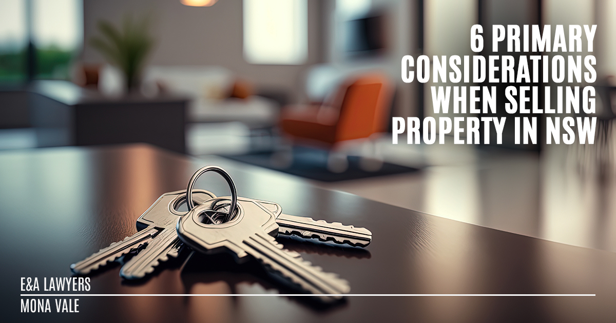 6 Key Considerations When Selling Property in NSW